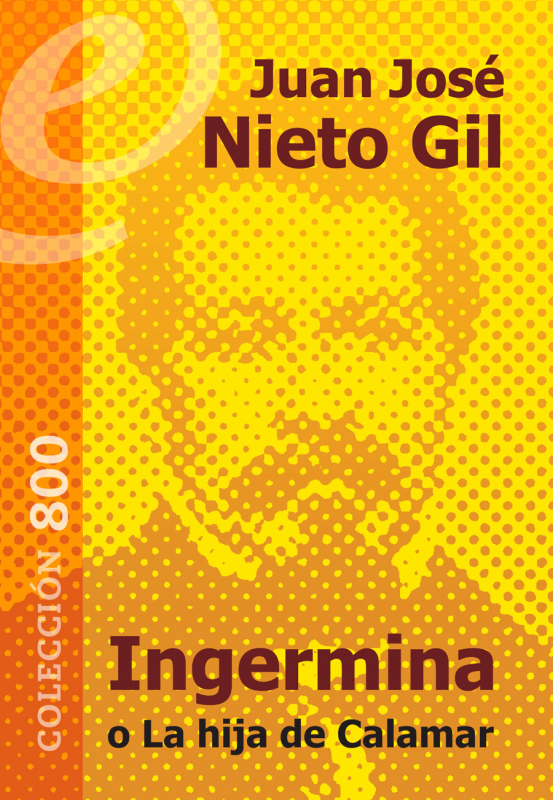 Ingermina o La hija de Calamar - eLibros Editorial