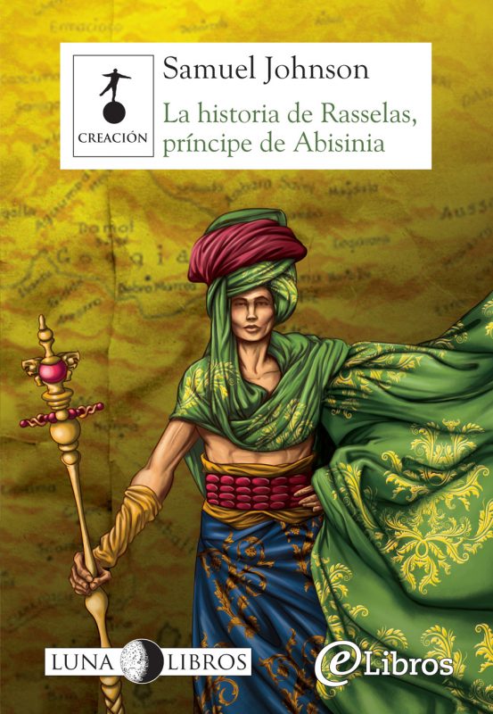 La historia de Rasselas, príncipe de Abisinia - eLibros Editorial